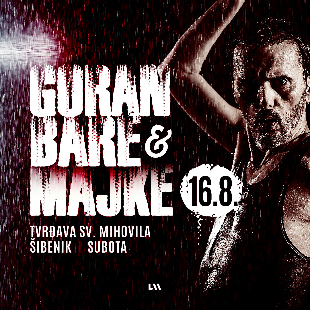 Goran Bare i Majke ulaznice, datumi turneje i cijene.