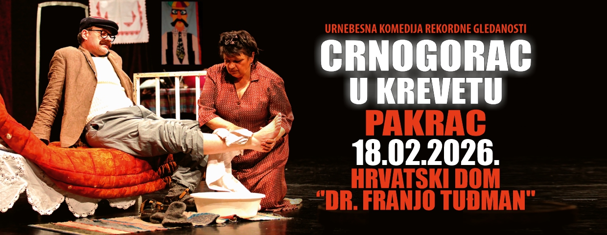 CRNOGORAC U KREVETU - Komedija: Crnogorac U Krevetu @ Pakrac | Eventim HR.